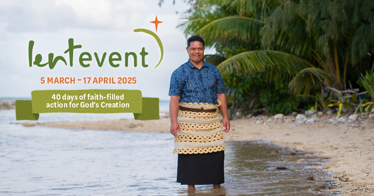 Lent Event | 40 days of faith-filled action for God's creation